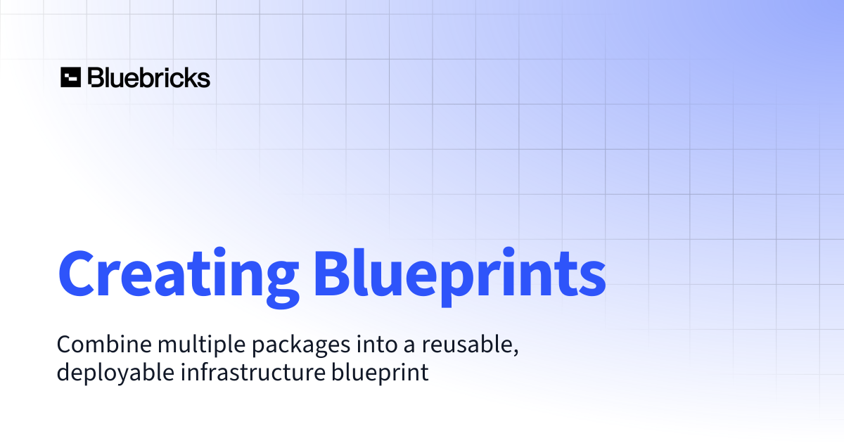 Creating Blueprints | Bluebricks